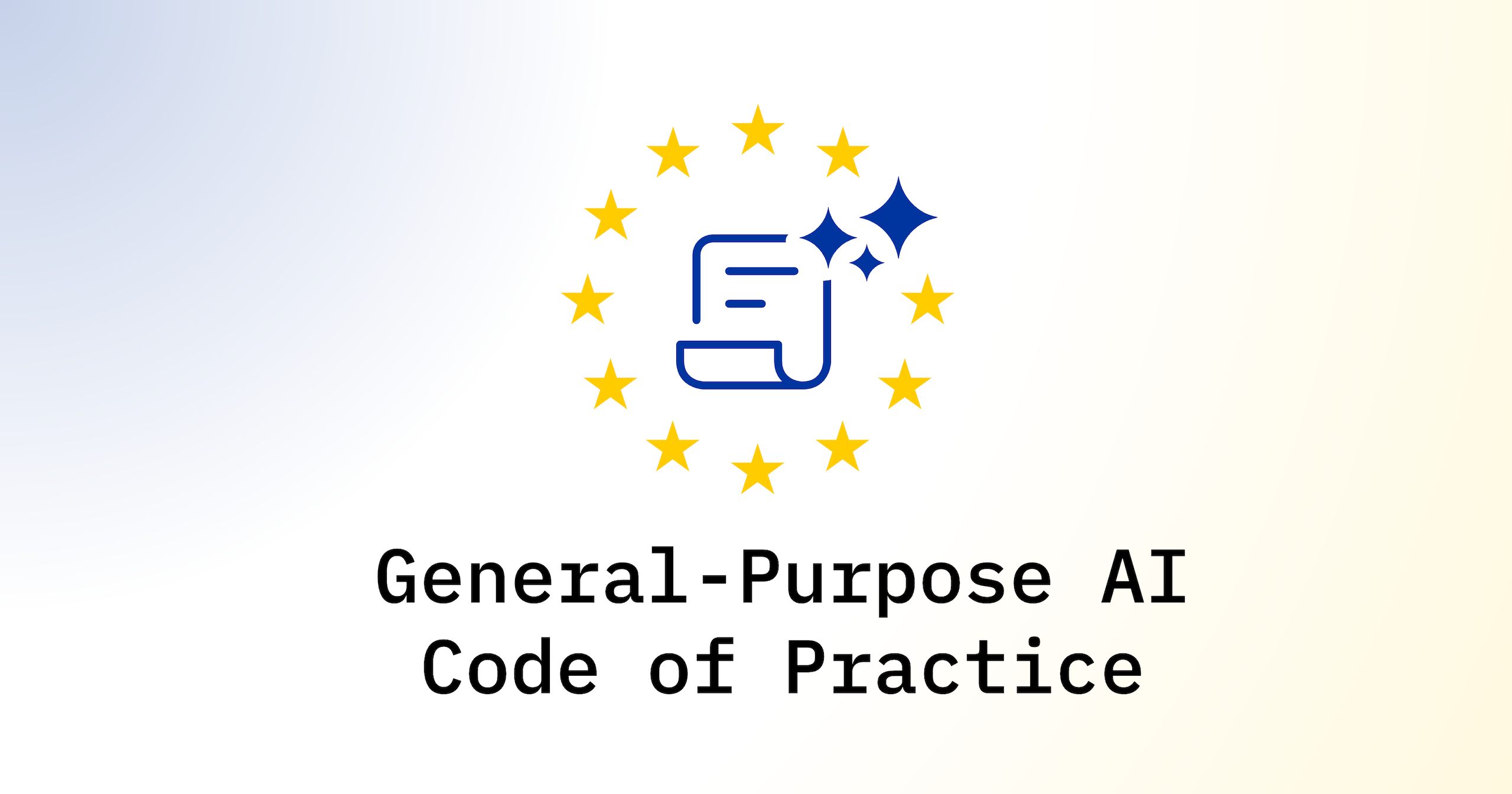 GPAI Code of Practice: what it means for you - Citadel AI